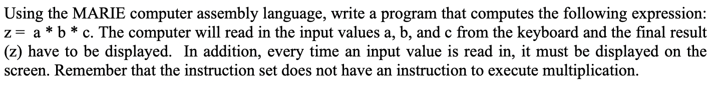 Solved Using the MARIE computer assembly language, write a | Chegg.com