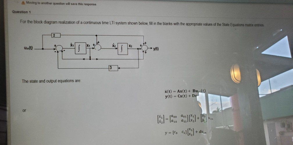 Solved Moving to another question will save this response | Chegg.com