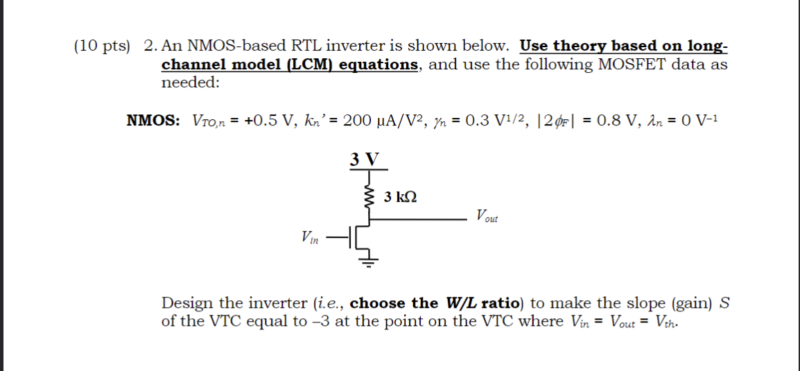 Solved (10 ﻿pts) 2. ﻿An NMOS-based RTL inverter is shown | Chegg.com
