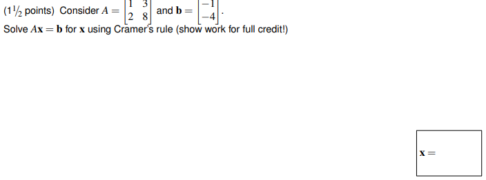 Solved 1 3 (1/2 points) Consider A= 28 and b= Solve Ax=b for | Chegg.com
