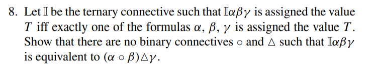 Solved B. Let I be the ternary connective such that Iαβγ is | Chegg.com