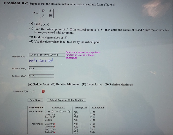 Solved Problem #7: Suppose that the Hessian matrix of a | Chegg.com