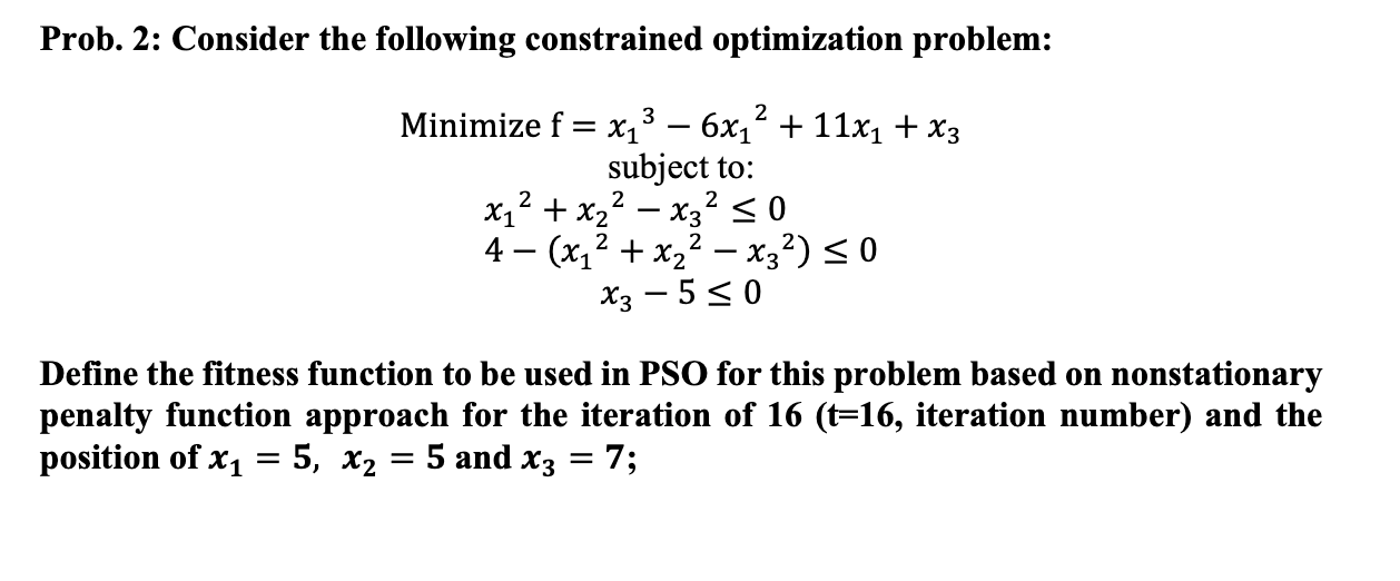 Solved Prob. 2: Consider the following constrained | Chegg.com
