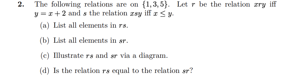 Solved 2. The following relations are on {1,3,5}. Let r be | Chegg.com