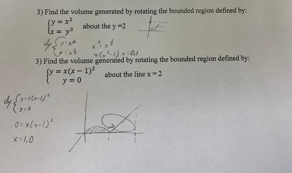 Solved 3) Find the volume generated by rotating the bounded | Chegg.com