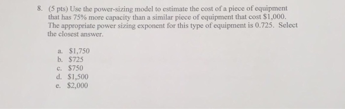 Solved Use the power-sizing model to estimate the cost of a | Chegg.com