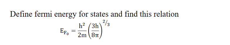 Solved Define fermi energy for states and find this relation | Chegg.com