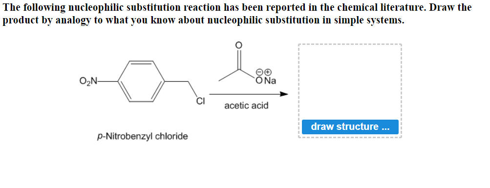 Solved The following nucleophilic substitution reaction has | Chegg.com
