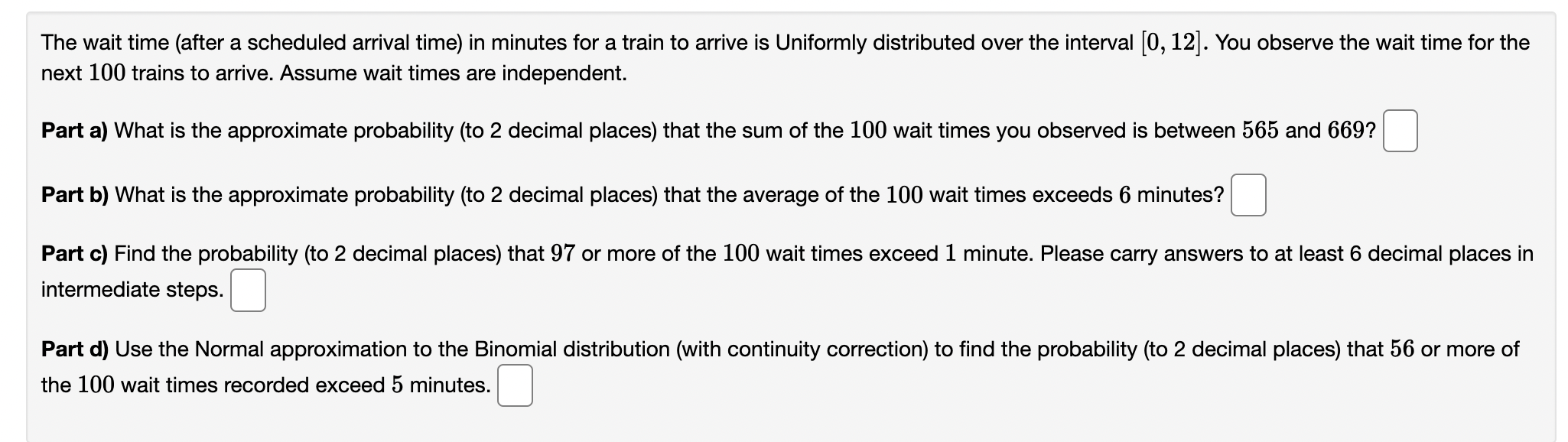 Solved The wait time (after a scheduled arrival time) in | Chegg.com