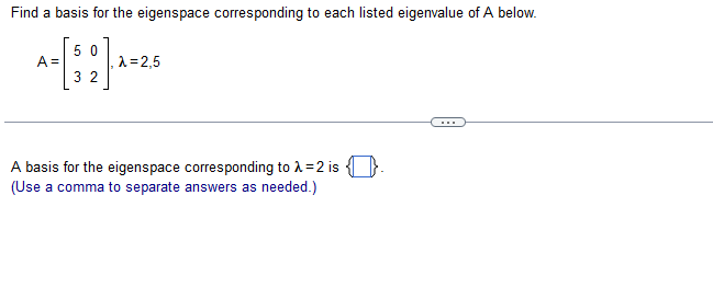 Solved Find a basis for the eigenspace corresponding to each | Chegg.com