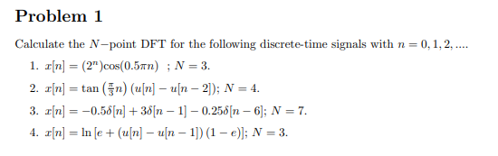 Solved Calculate the N-point DFT for the following | Chegg.com