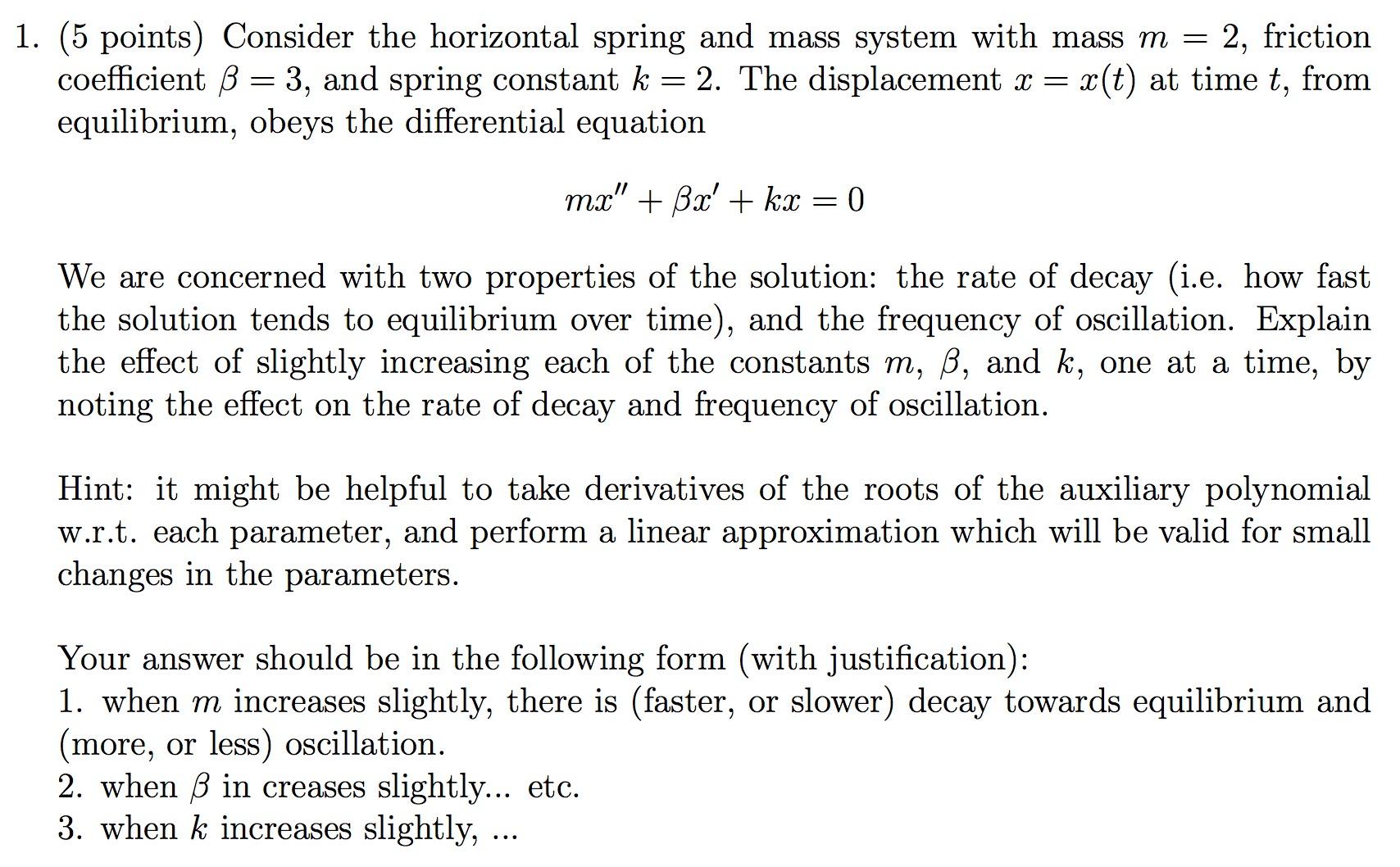 Solved 1. (5 points) Consider the horizontal spring and mass | Chegg.com