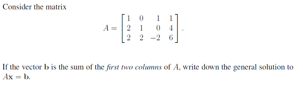 Solved Consider the matrix 1 1 A= 2 1 0 4 2 2 -2 6 If the | Chegg.com