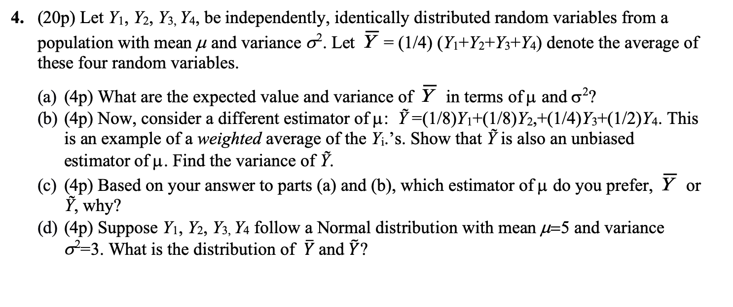 Solved 4. (20p) Let Y1,Y2,Y3,Y4, be independently, | Chegg.com