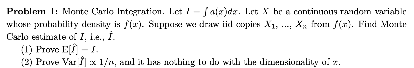 Solved Problem 1: Monte Carlo Integration. Let I=∫a(x)dx. | Chegg.com
