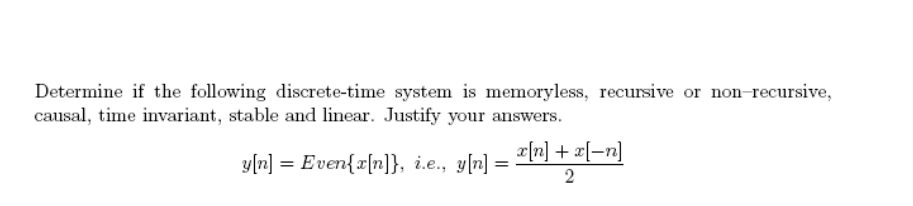 Solved Determine if the following discrete-time system is | Chegg.com