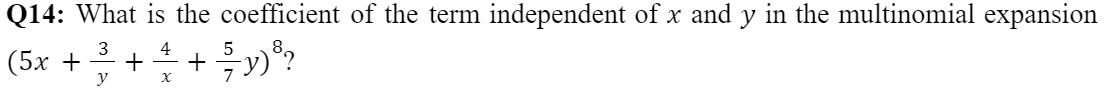 Solved Q14: What is the coefficient of the term independent | Chegg.com