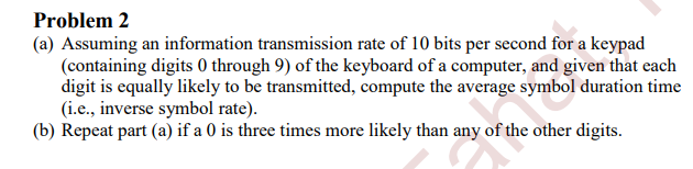 Solved Problem 2 (a) Assuming an information transmission | Chegg.com