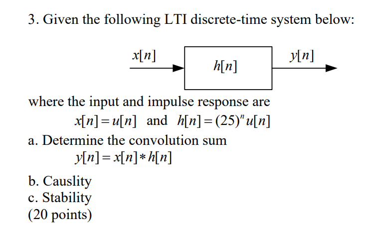 Solved 3. Given the following LTI discrete-time system | Chegg.com