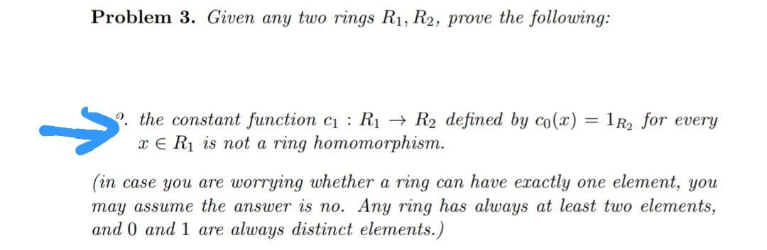 Solved Problem 3. Given any two rings R1, R2, prove the | Chegg.com