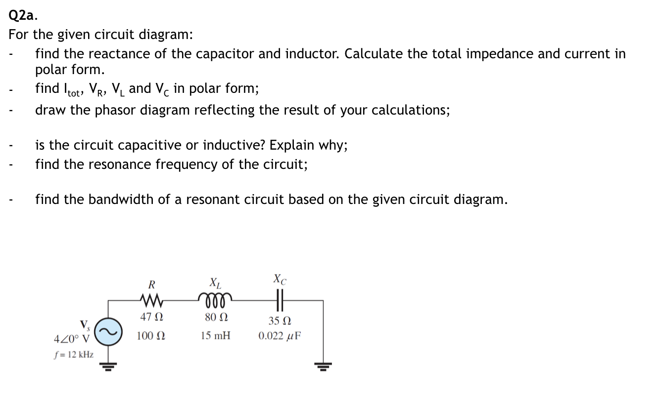 Solved Q2a. For the given circuit diagram: find the | Chegg.com