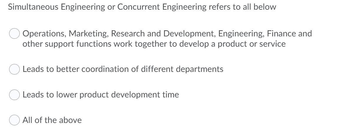 Solved Simultaneous Engineering or concurrent Engineering | Chegg.com