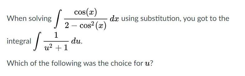 Solved When solving LaTeX: \displaystyle\int | Chegg.com