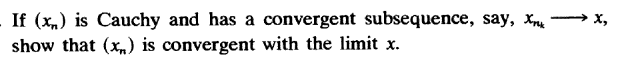 Solved If (xn) is Cauchy and has a convergent subsequence, | Chegg.com