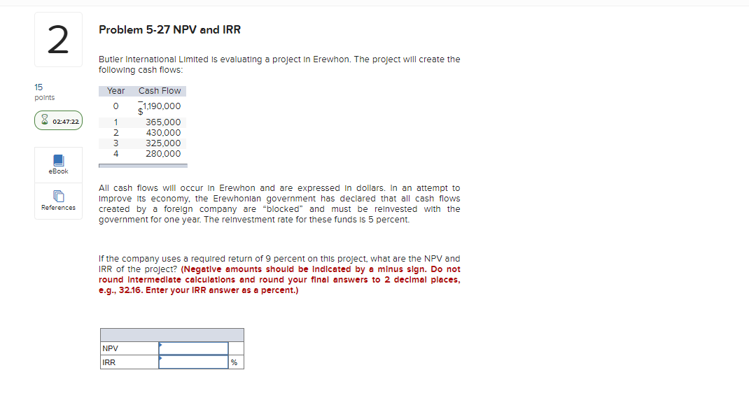 Solved Problem 5-27 ﻿NPV and IRRButler International Limited | Chegg.com