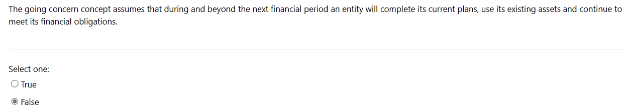 Solved The going concern concept assumes that during and | Chegg.com