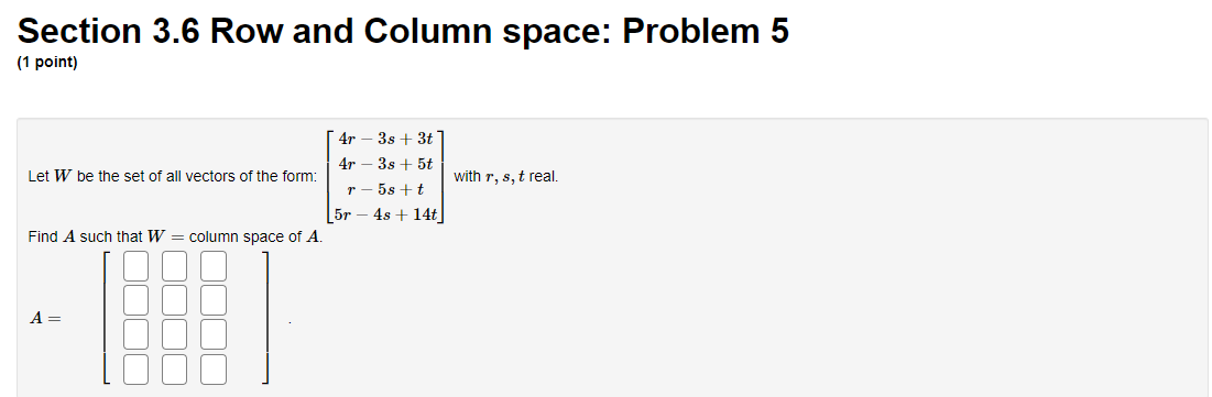 Solved Section 3.6 Row and Column space: Problem 2 (1 point) | Chegg.com