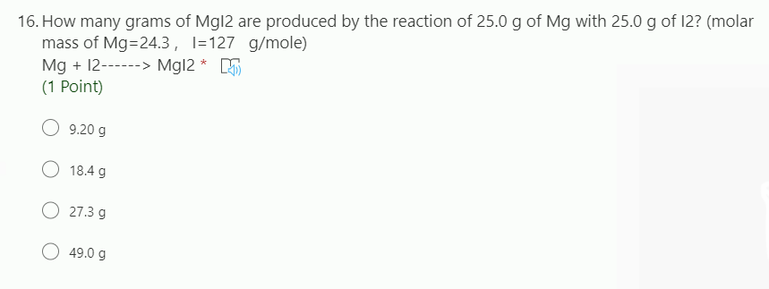 Solved 16. How many grams of Mg12 are produced by the | Chegg.com