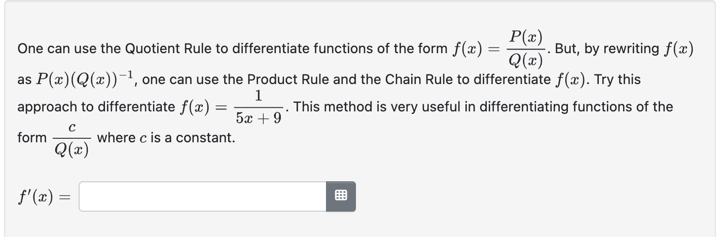 Solved One can use the Quotient Rule to differentiate | Chegg.com