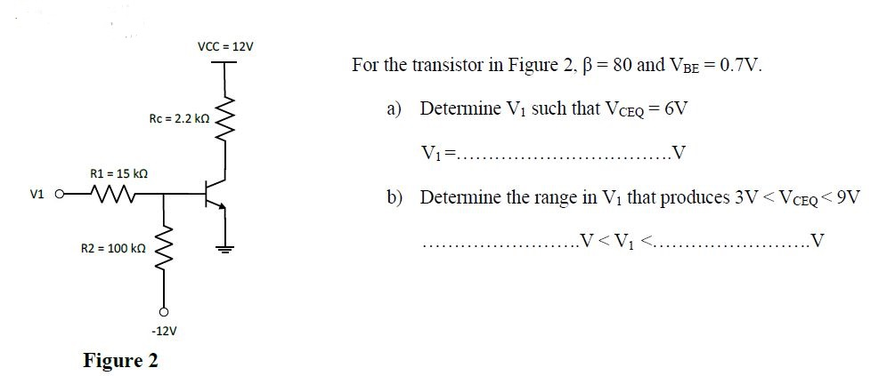 Solved VCC = 12V For the transistor in Figure 2, B = 80 and | Chegg.com