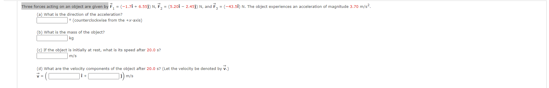 Solved Three Forces Acting On An Object Are Given By