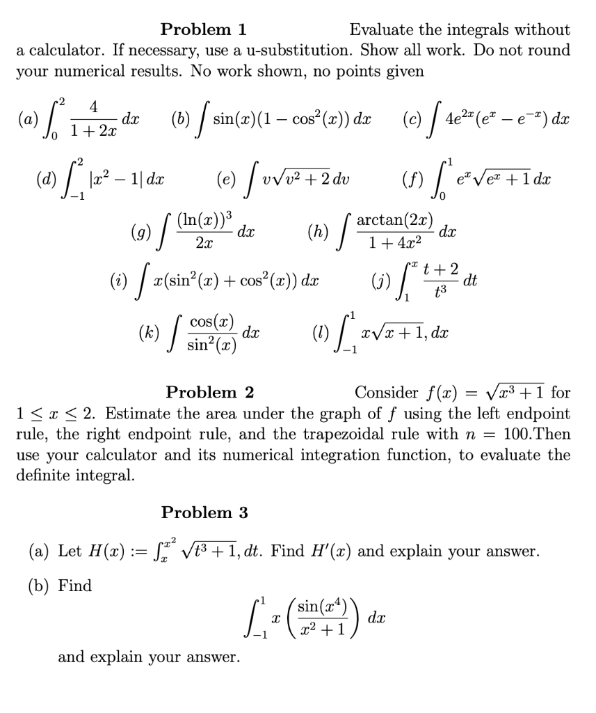 Solved Problem 1 Evaluate the integrals without a | Chegg.com