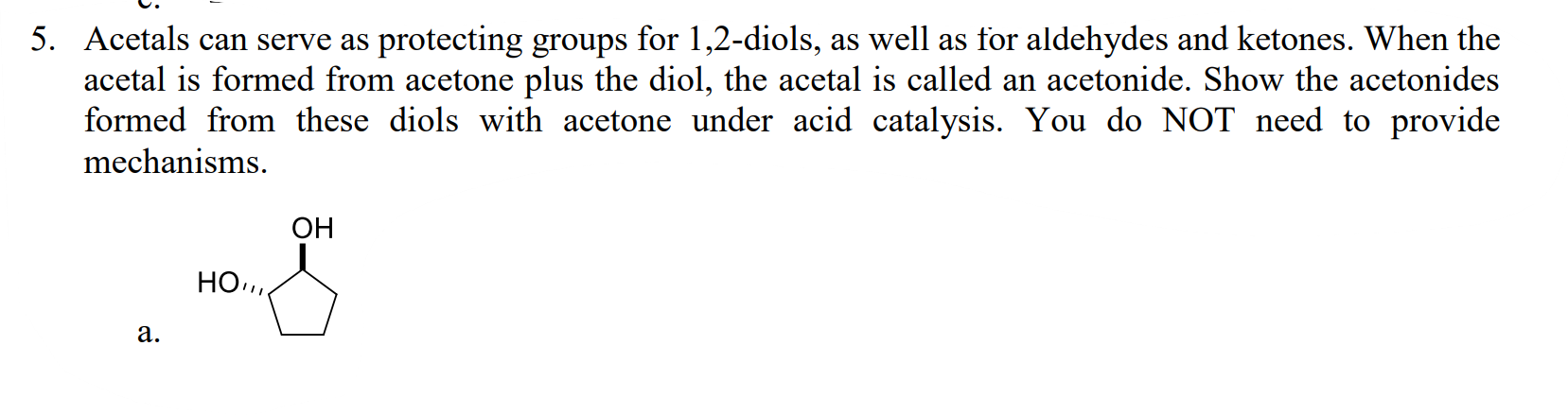 Solved Acetals can serve as protecting groups for 1,2-diols, | Chegg.com
