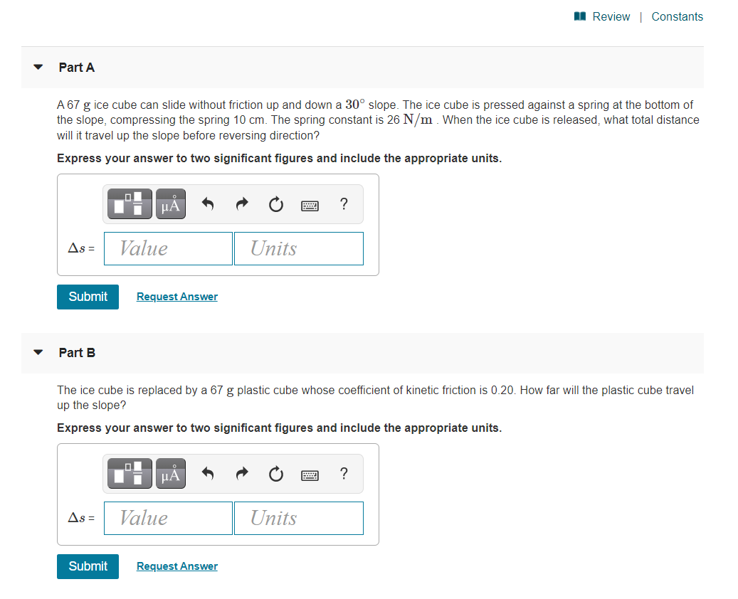 Solved Review | Constants Part A A 67 g ice cube can slide | Chegg.com
