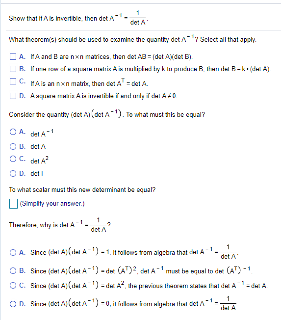 Solved 1 Show that if A is invertible, then det A 1 det A | Chegg.com