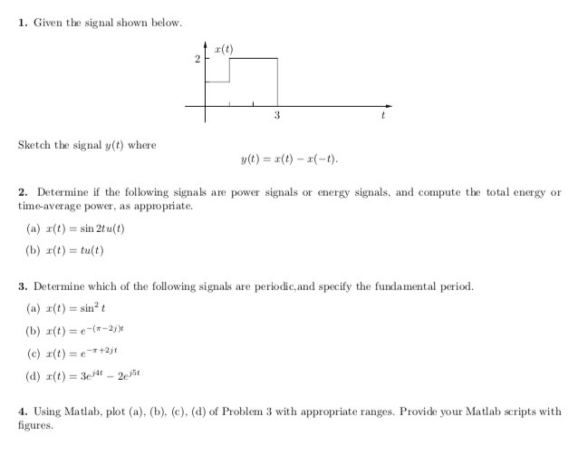 Solved Given the signal shown below. Sketch the signal y(t) | Chegg.com
