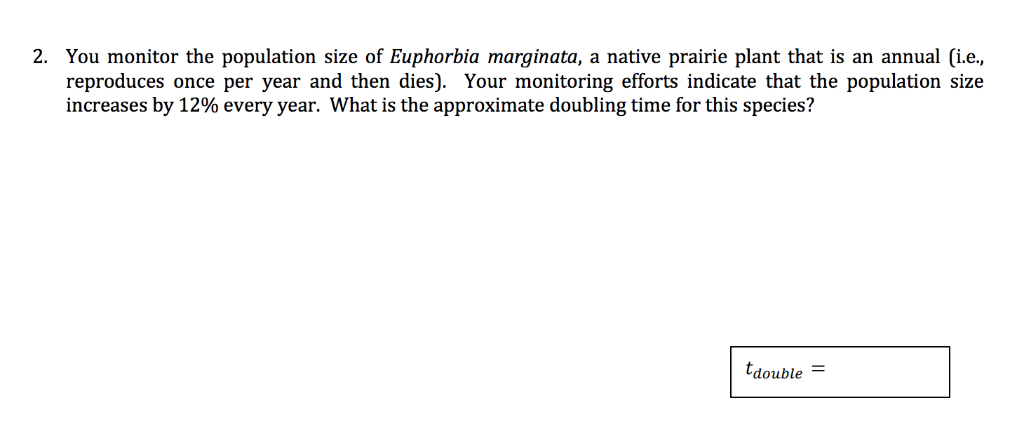 Solved You monitor the population size of Euphorbia | Chegg.com