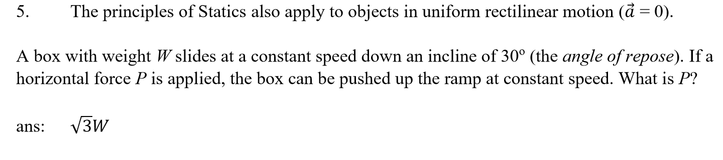Solved 5. The principles of Statics also apply to objects in | Chegg.com
