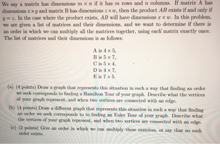 Solved We say a matrix has dimensions m × n if it has m rows | Chegg.com