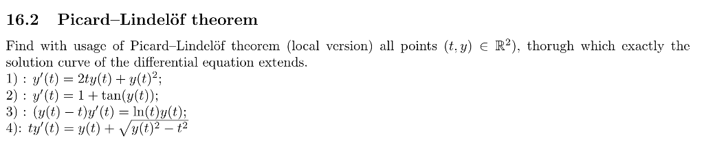 Solved 16.2 Picard-Lindelöf theorem Find with usage of | Chegg.com