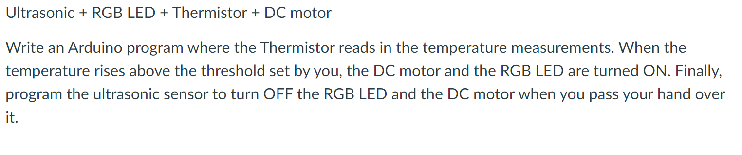 Solved Ultrasonic + RGB LED + Thermistor + DC motor Write an | Chegg.com
