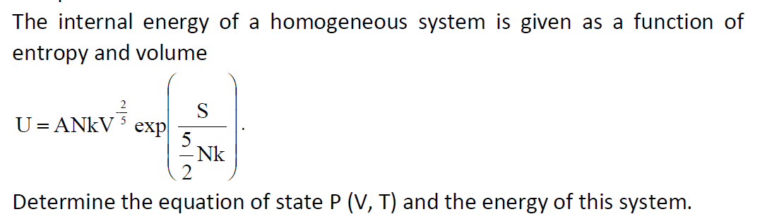 Solved The internal energy of a homogeneous system is given | Chegg.com