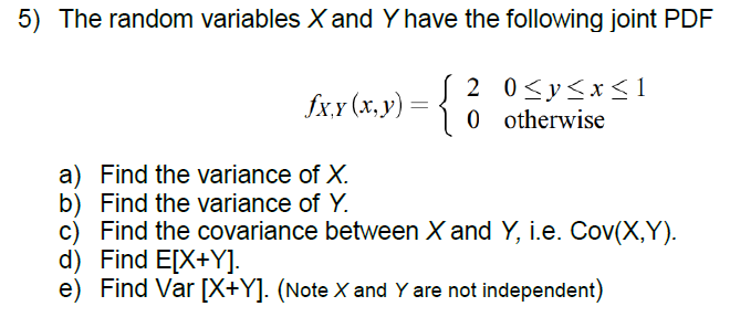 Solved 5) The random variables X and Y have the following | Chegg.com