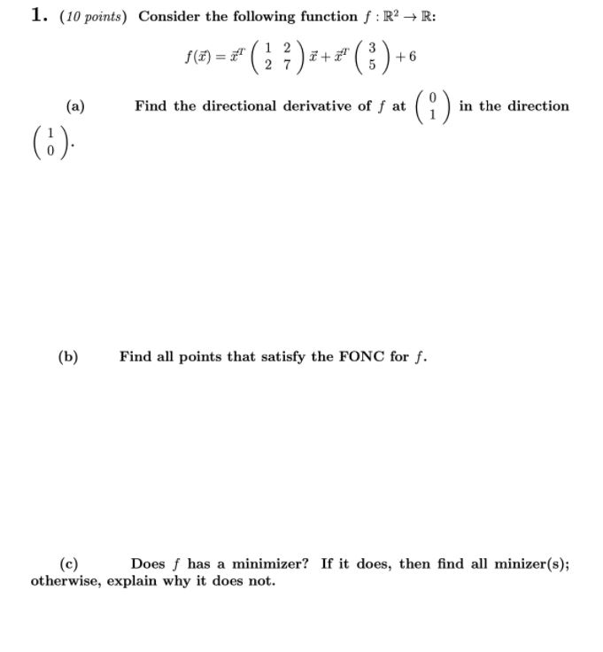 Solved 1. (10 points) Consider the following function f : R2 | Chegg.com