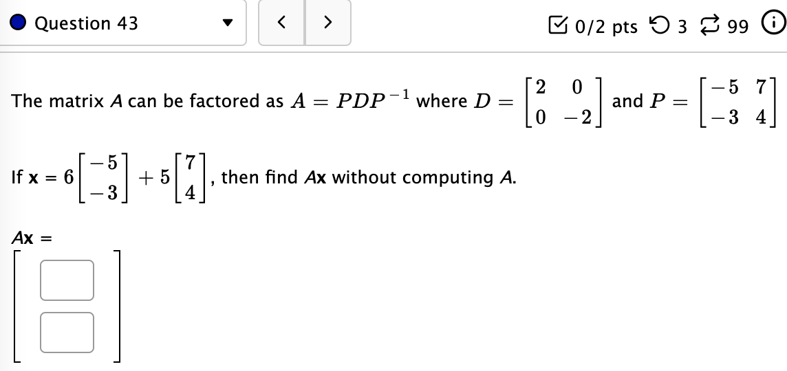 Solved The matrix A can be factored as A=PDP−1 where | Chegg.com