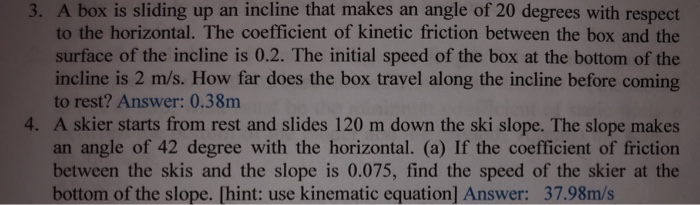Solved 3. A box is sliding up an incline that makes an angle | Chegg.com